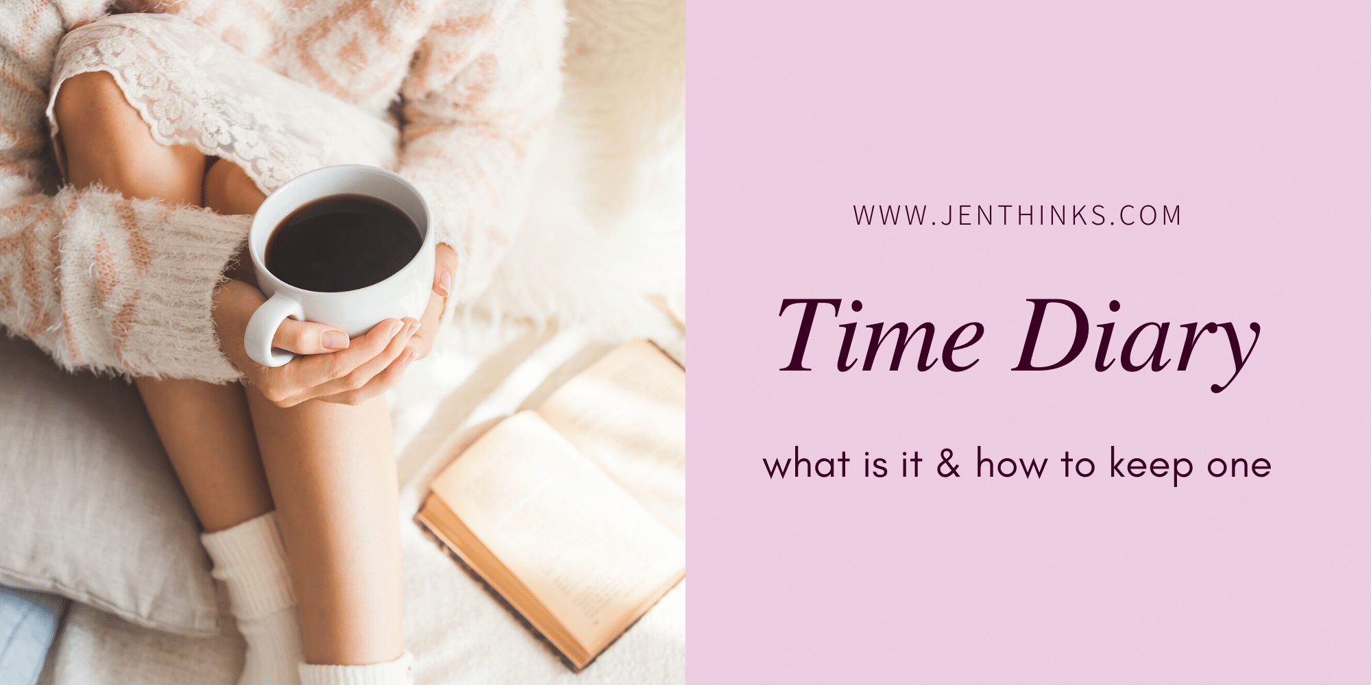 What is a Time Diary & How to Keep One? – jenthinks